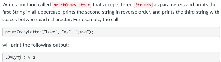 Solved Write a method called printCrazyLetter that accepts | Chegg.com