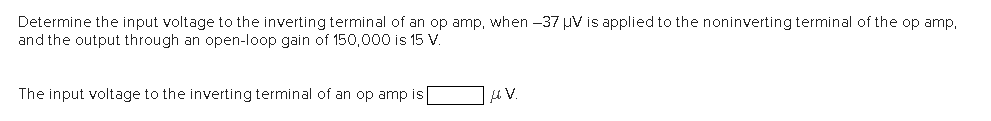 Solved Determine the input voltage to the inverting terminal | Chegg.com