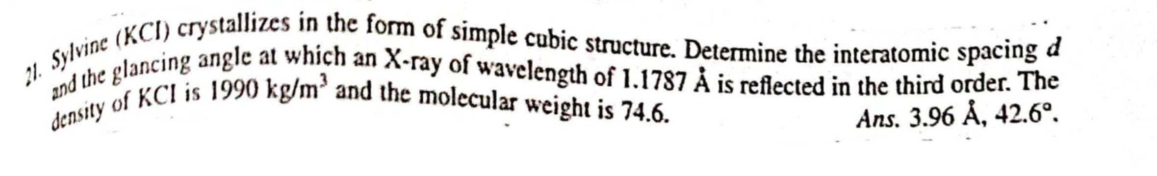 Solved 11. Sylvine (KCI) crystallizes in the form of simple | Chegg.com
