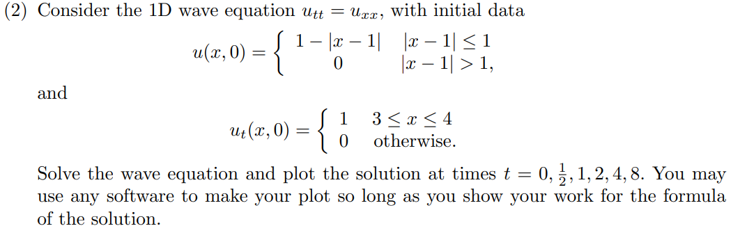 u(a,0) = { = (2) Consider the 1D wave equation Utt = | Chegg.com