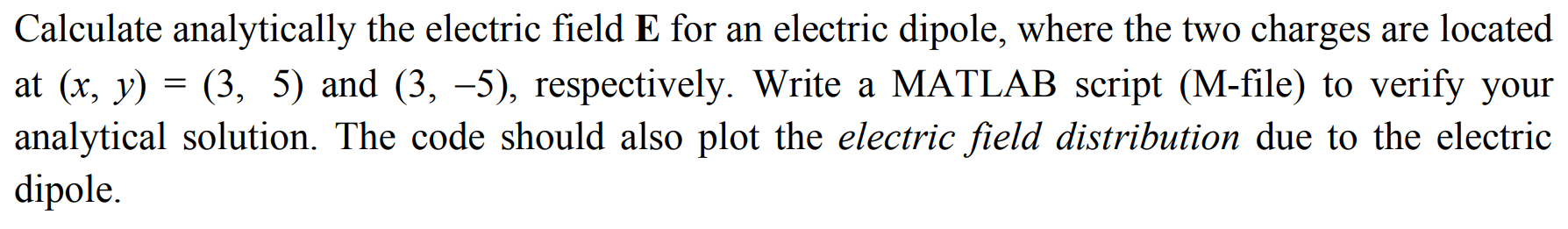 Calculate analytically the electric field E for an | Chegg.com