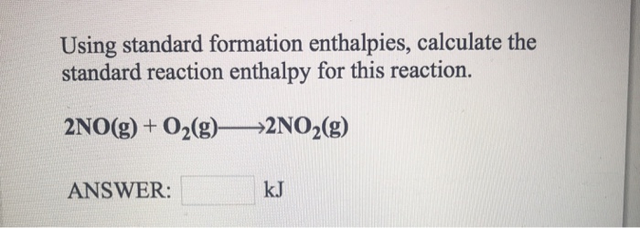 Solved Using standard formation enthalpies, calculate the | Chegg.com Solved Using standard formation enthalpies, calculate the | Chegg.com