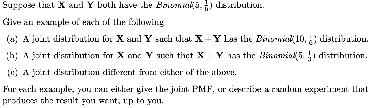 Solved Suppose that X and Y both have the Binomial(5, 5) | Chegg.com