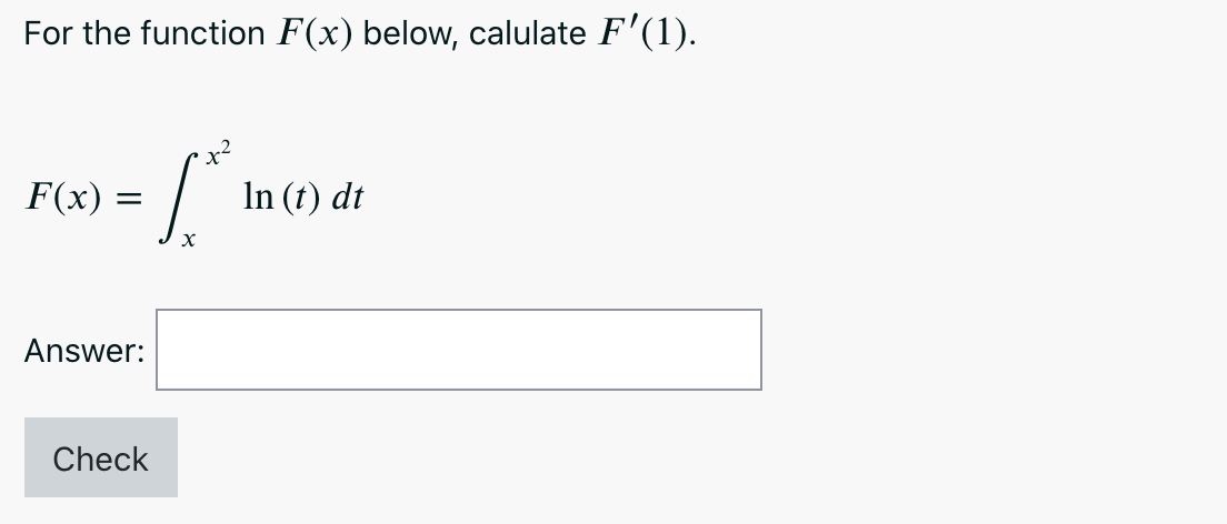 Solved For the function F(x) below, calulate F'(1). F(x) = = | Chegg.com Solved For the function F(x) below, calulate F'(1). F(x) = = | Chegg.com