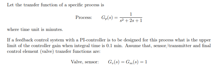 Let the transfer function of a specific process is | Chegg.com