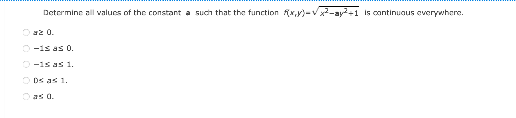 Solved Determine All Values Of The Constant A Such That The