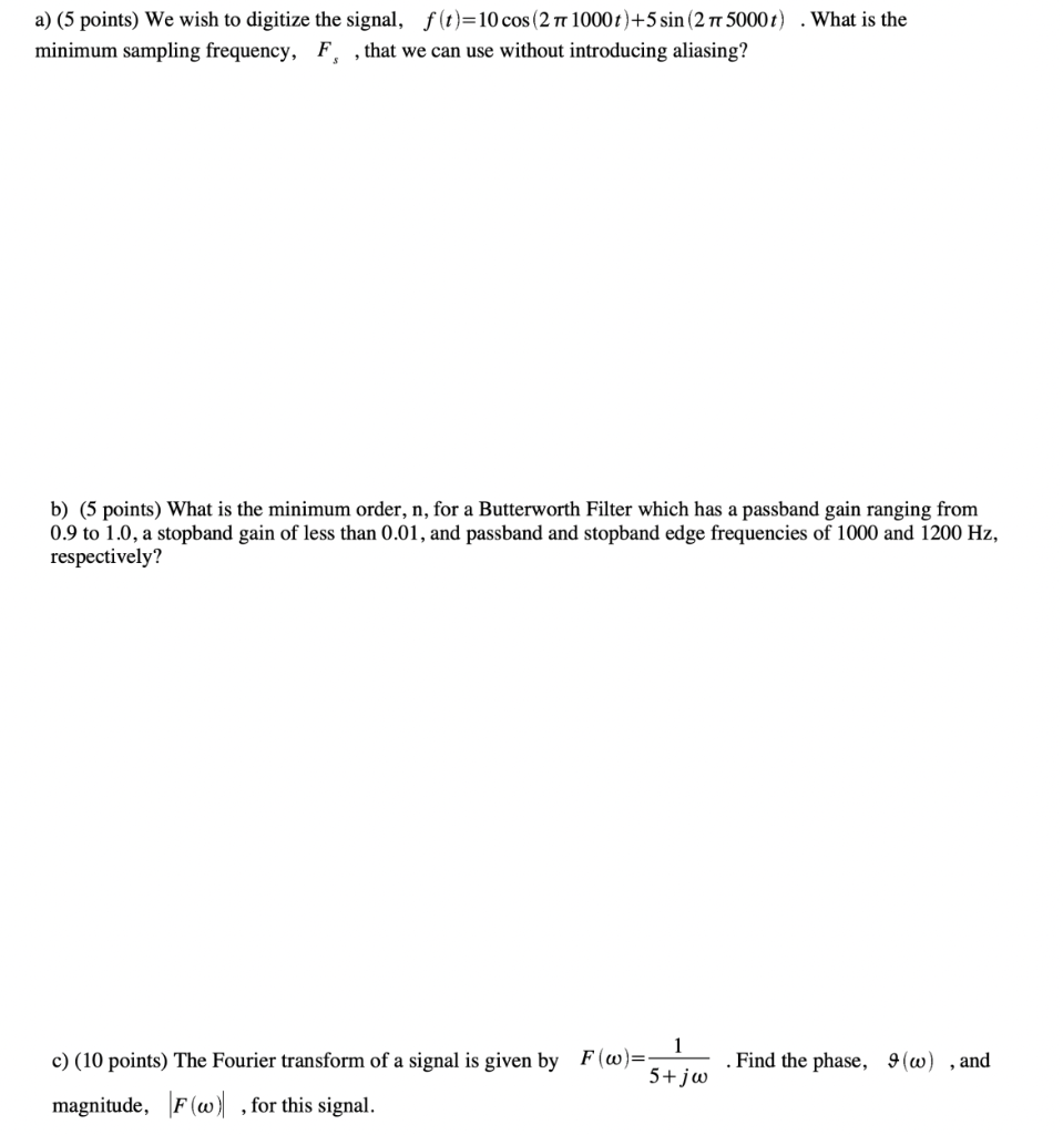 Solved a) (5 points) We wish to digitize the signal, | Chegg.com
