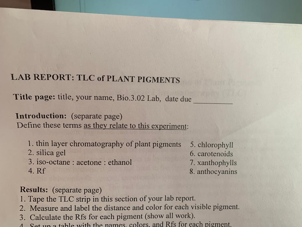 Solved LAB REPORT: TLC of PLANT PIGMENTS Title page: title, | Chegg.com
