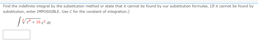 Solved Find the indefinite integral by the substitution | Chegg.com