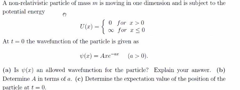 Solved A non-relativistic particle of mass m is moving in | Chegg.com