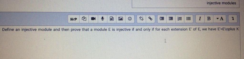 Solved injective modules HSP I B -A 1 Define an injective | Chegg.com
