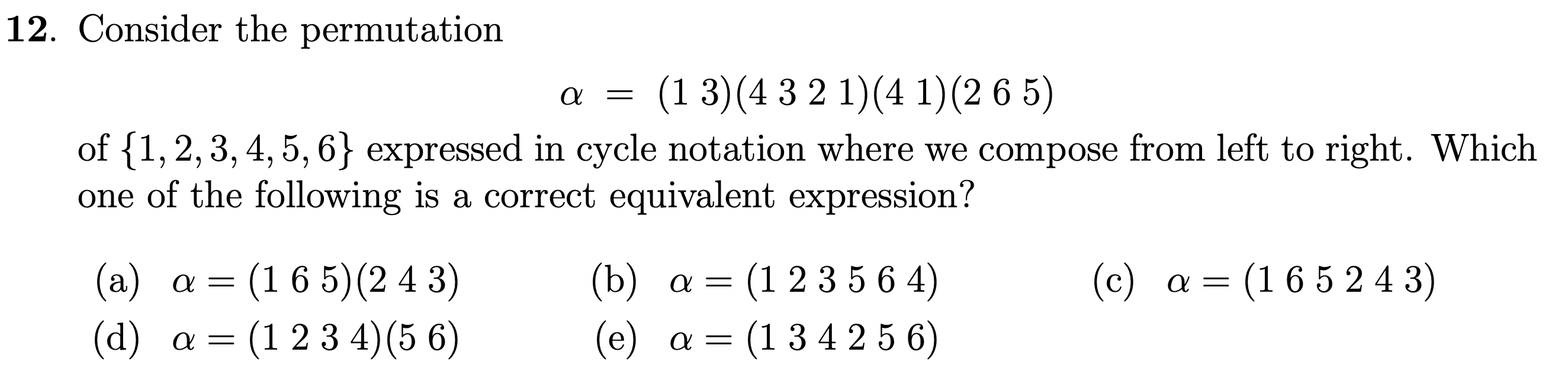 Solved α = 12. Consider the permutation (13)(4 3 2 1)(4 1)(2 | Chegg.com