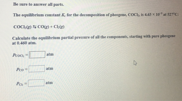 Solved Be sure to answer all parts. The equilibrium constant | Chegg.com