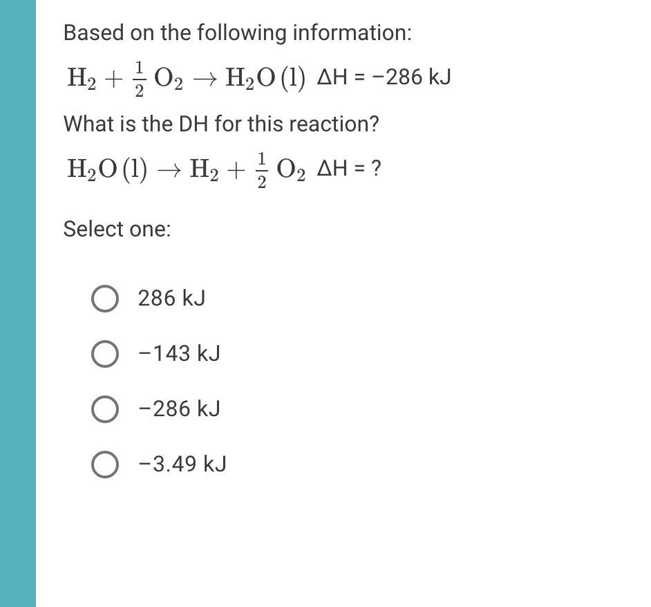 Solved Based on the following information: H2 + O2 + H20 (1) | Chegg.com