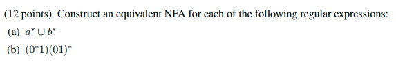 Solved (12 points) Construct an equivalent NFA for each of | Chegg.com