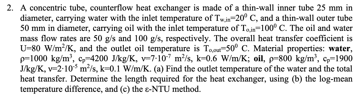 Solved 2. A concentric tube, counterflow heat exchanger is | Chegg.com