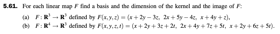 Solved 5.61. For each linear map F find a basis and the | Chegg.com
