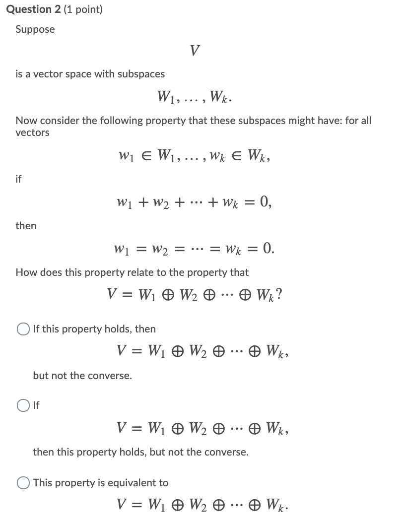Solved Question 2 (1 point) Suppose V is a vector space with | Chegg.com