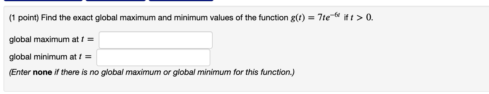 Solved (1 point) Find the exact global maximum and minimum | Chegg.com