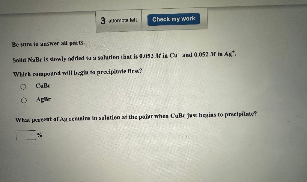 Solved Be sure to answer all parts. Solid NaBr is slowly | Chegg.com