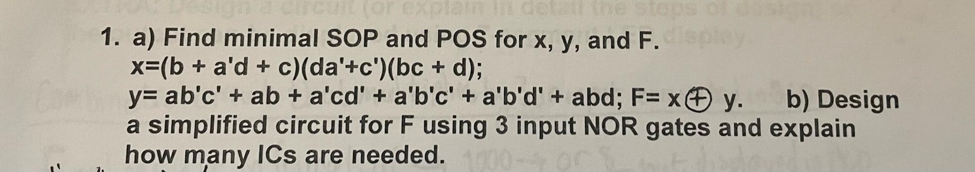 Solved 1. a) Find minimal SOP and POS for x,y, and F. | Chegg.com