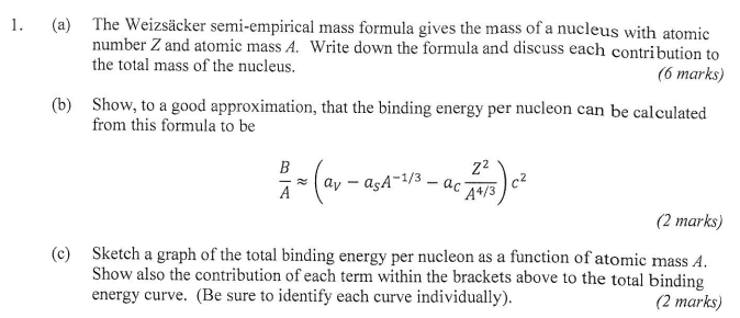 Solved (a)The Weizsäcker semi-empirical mass formula gives | Chegg.com