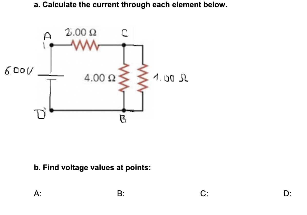 Solved a. ﻿Calculate the current through each element | Chegg.com