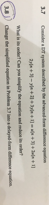 Solved Consider a DT system described by the advanced-form | Chegg.com