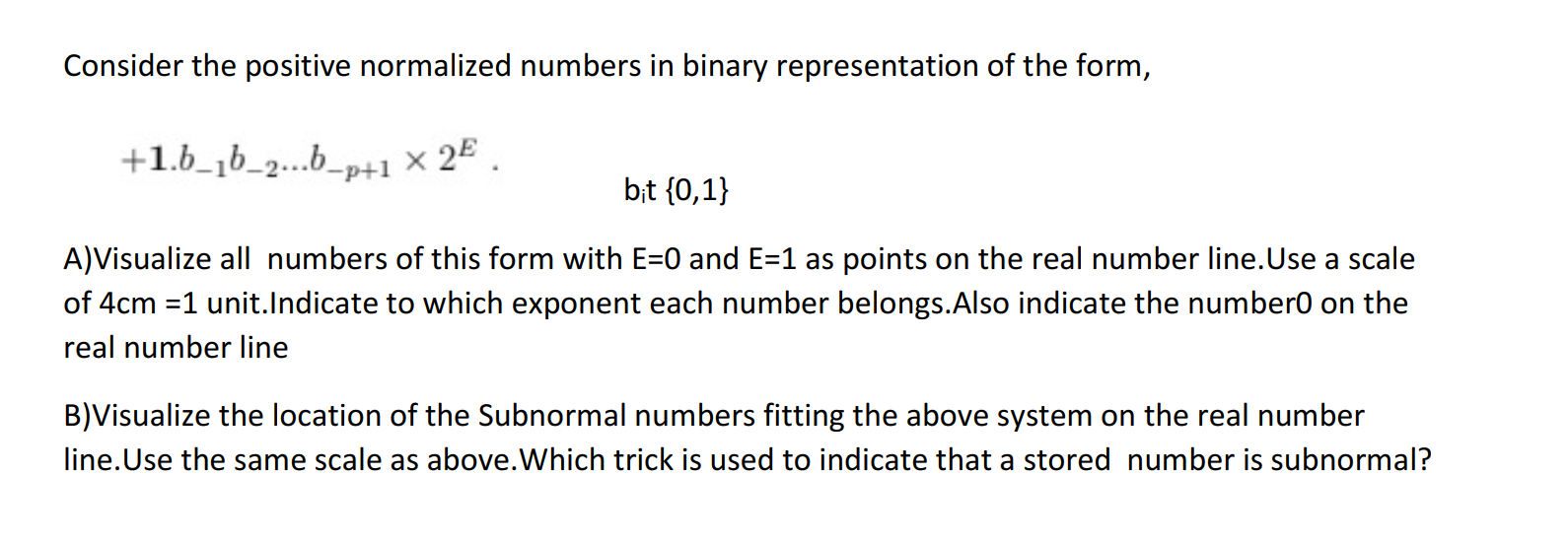 Consider the positive normalized numbers in binary | Chegg.com