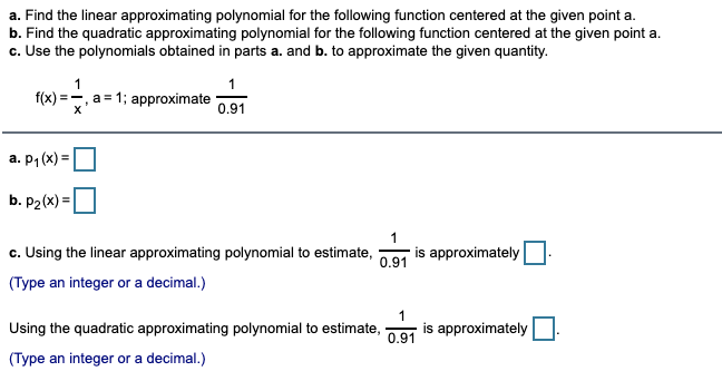 Solved a. Find the linear approximating polynomial for the | Chegg.com