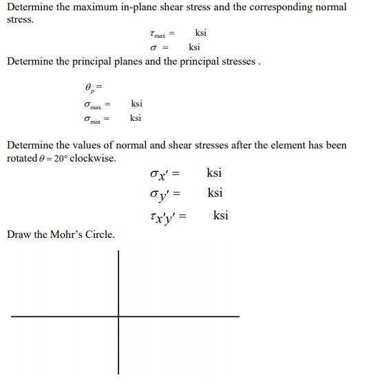 Solved For the state of plane stress shown: 4 ksi 15 ksi 12 | Chegg.com
