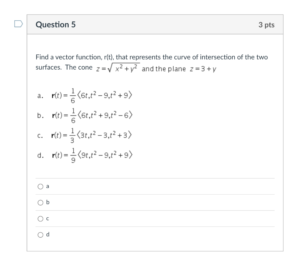 Solved Question 5 3 pts Find a vector function, r(t), that | Chegg.com