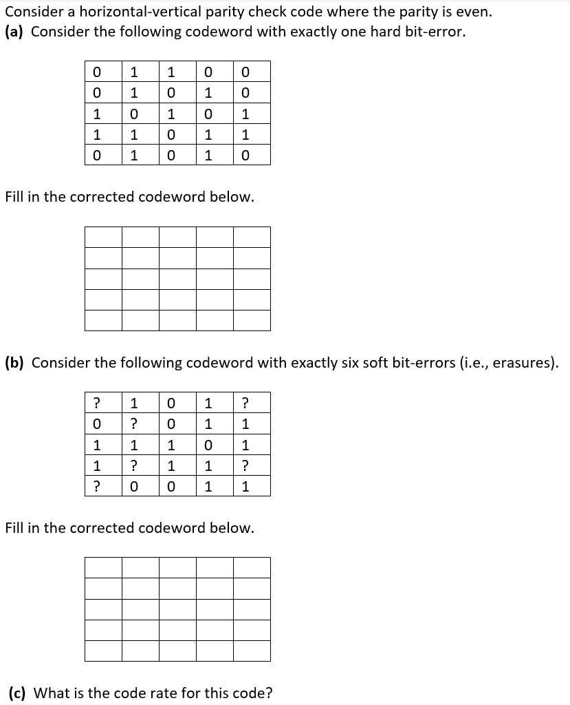 Solved Consider a horizontal-vertical parity check code | Chegg.com