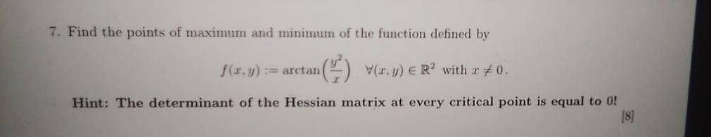 Solved 7. Find the points of maximum and minimum of the | Chegg.com