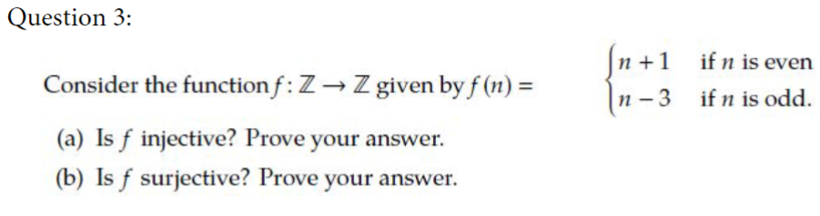 Solved Question 3: Consider the function f:Z→Z given by | Chegg.com
