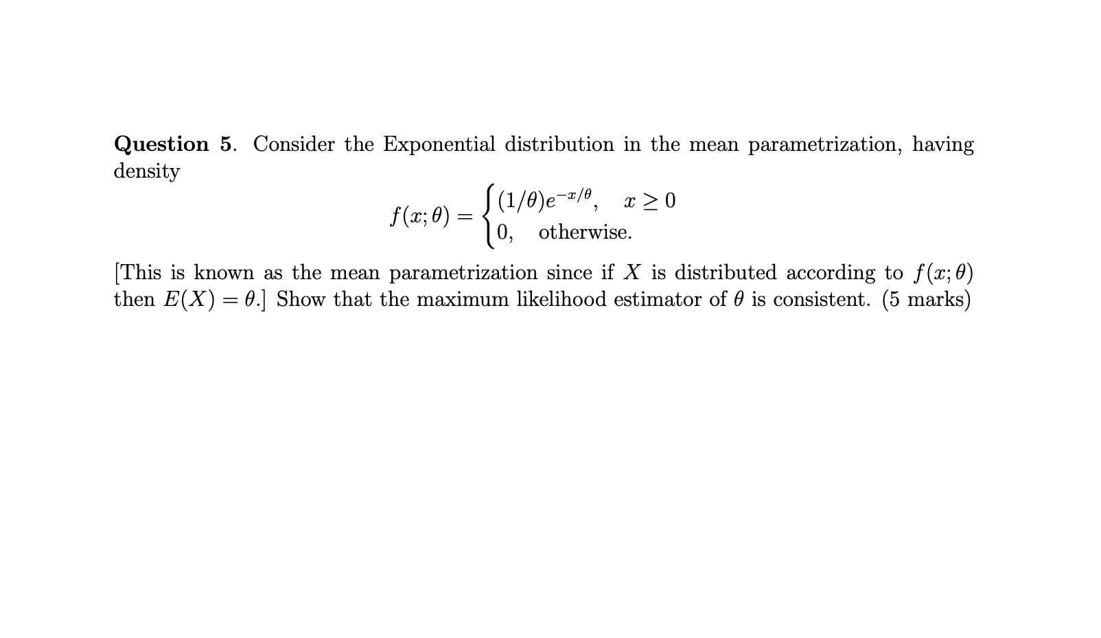 Solved Question 5. Consider the Exponential distribution in | Chegg.com