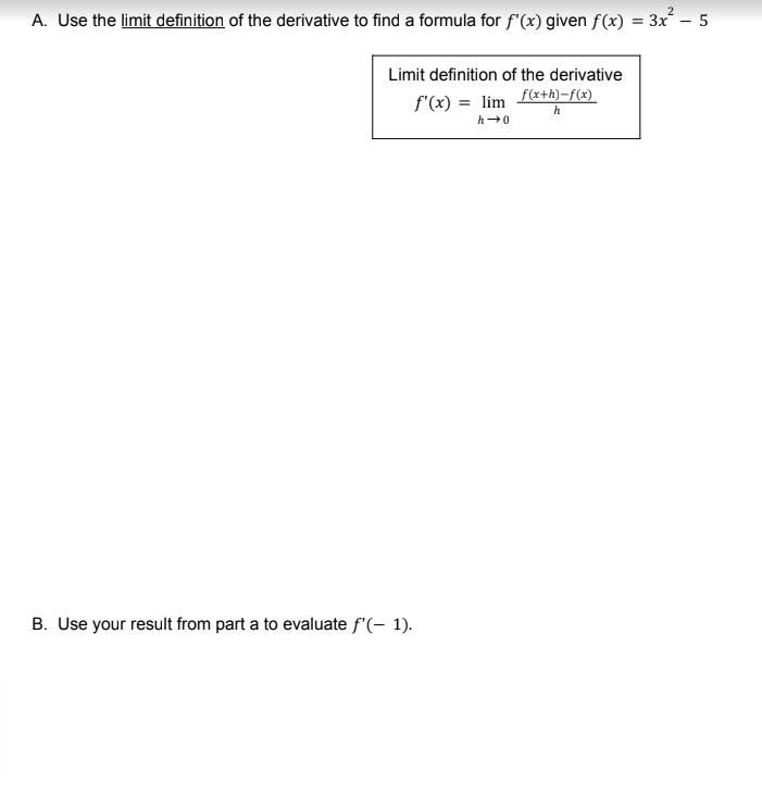 Solved A. Use the limit definition of the derivative to find | Chegg.com