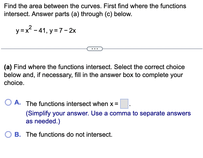Solved Find the area between the curves. First find where | Chegg.com