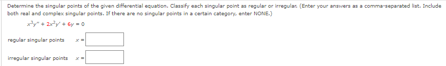 Solved Determine the singular points of the given | Chegg.com