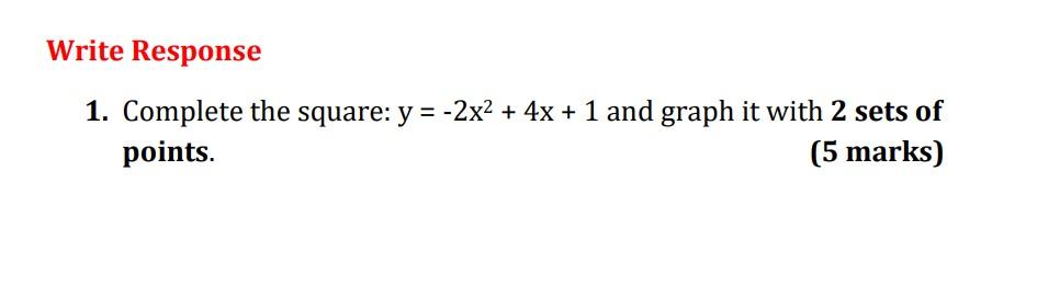Solved 2. Complete the square. Then, graph the parabola on | Chegg.com