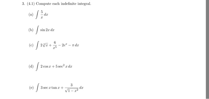 Solved Compute each indefinite integral. (a) integral 5/x | Chegg.com