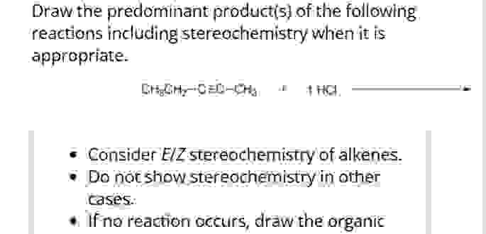 Solved Draw the predominant product(s) ﻿of the following | Chegg.com