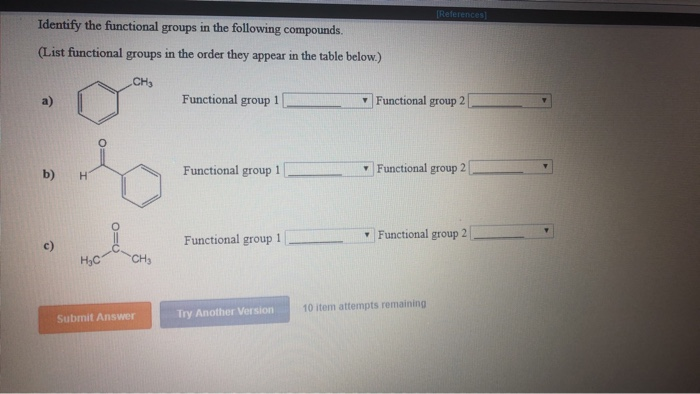 Solved Identify the functional groups in the following | Chegg.com Solved Identify the functional groups in the following | Chegg.com