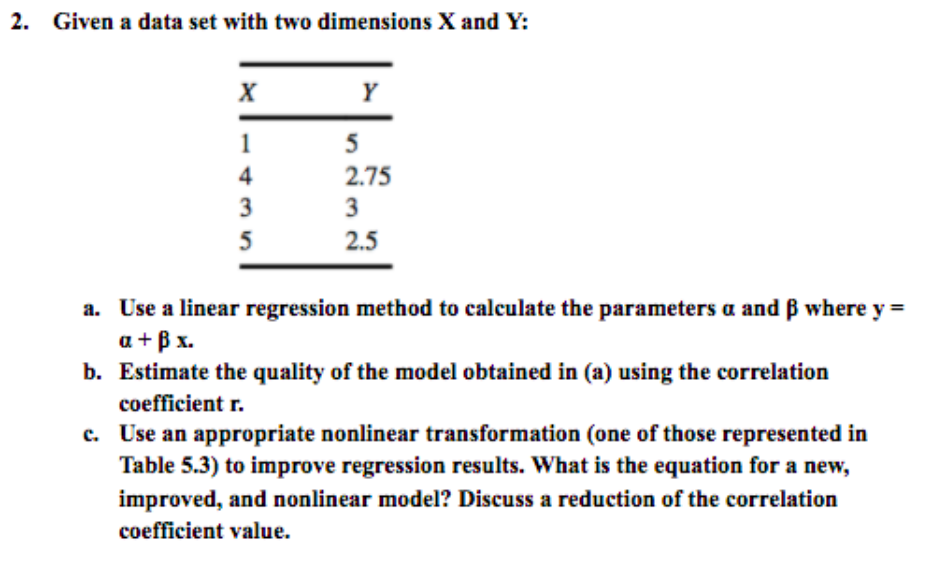 Solved 2. Given a data set with two dimensions X and Y: х Y | Chegg.com