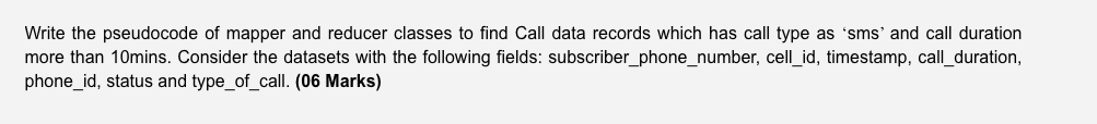 Solved Write the pseudocode of mapper and reducer classes to | Chegg.com