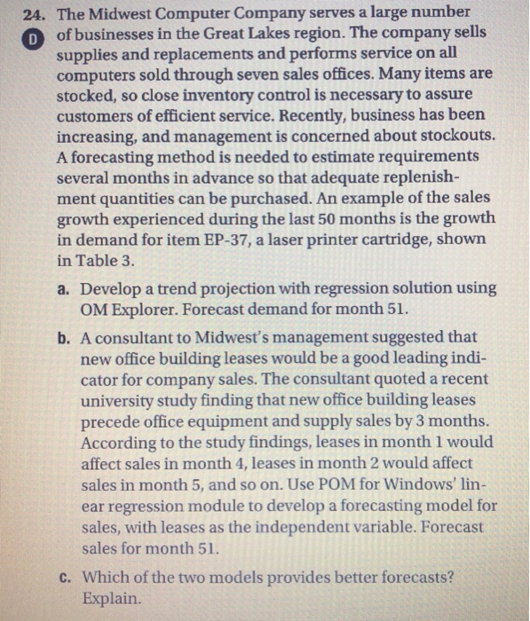 24. The Midwest Computer Company serves a large | Chegg.com