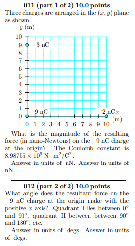 Solved 011 (part 1 of 2 ) 10.0 points Three charges are | Chegg.com