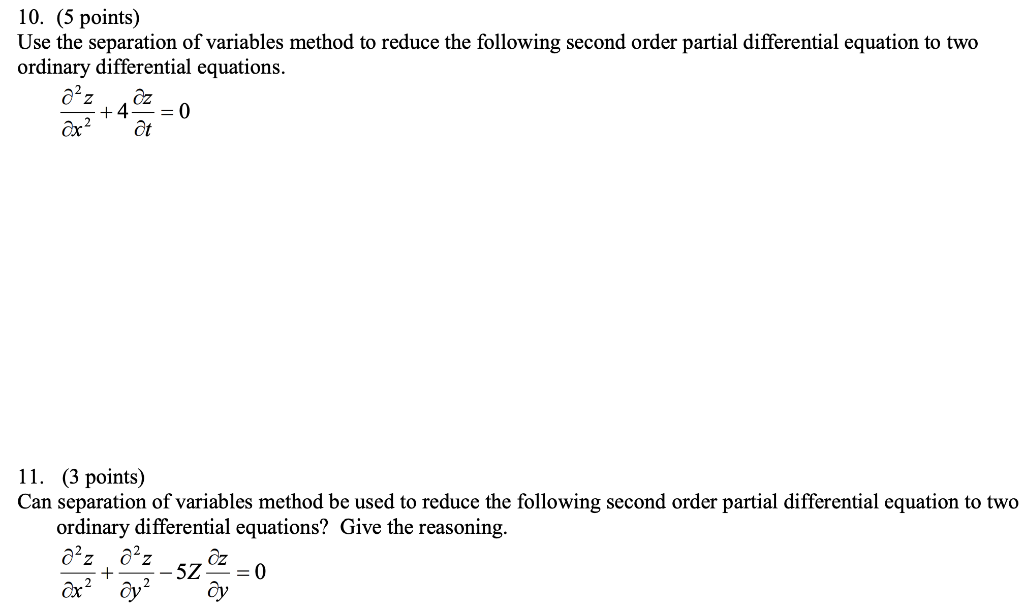 Solved 10. (5 points) Use the separation of variables method | Chegg.com