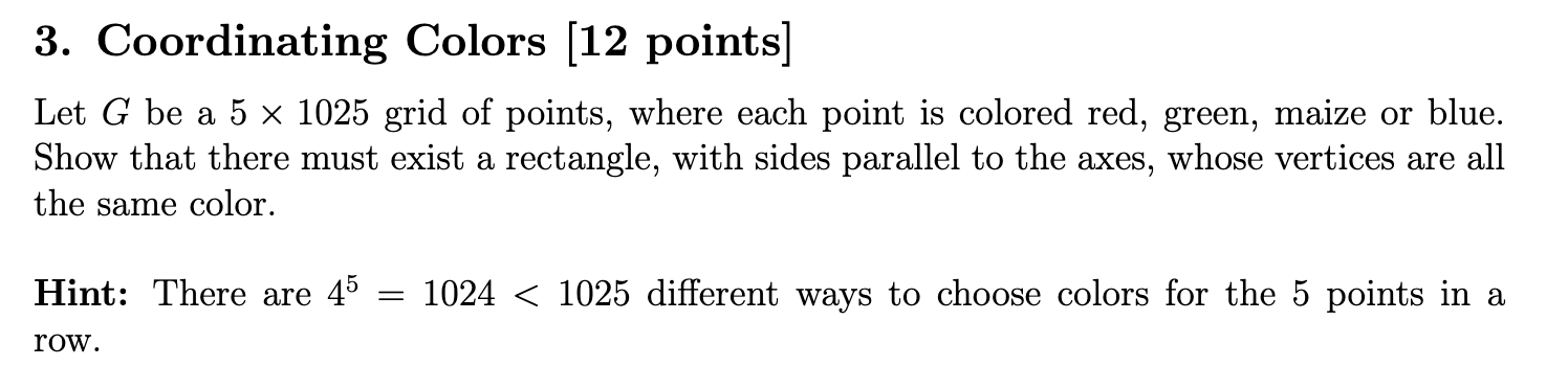Solved 3. Coordinating Colors [12 points] Let G be a 5×1025 | Chegg.com