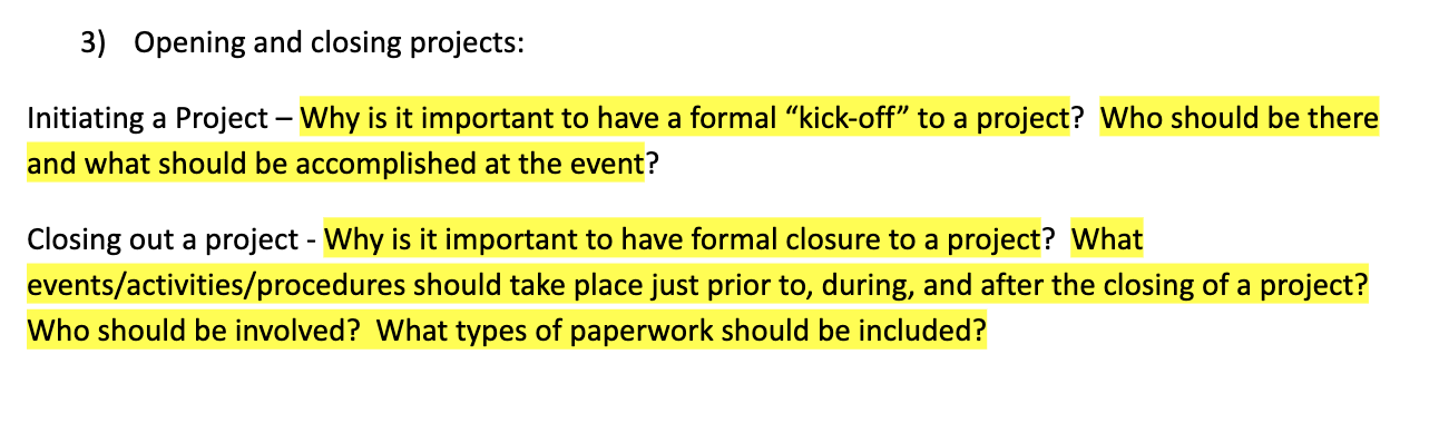 Solved 3) Opening and closing projects: Initiating a Project | Chegg.com